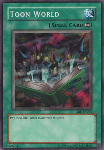 Toon World (SRL_25) #SRL-EN076 | Dragon Shield Yu-Gi-Oh! Card Manager