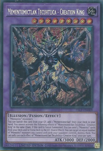 Mementomictlan Tecuhtlica - Creation King (25LP) #25LP-EN009 | Dragon Shield Yu-Gi-Oh! Card Manager